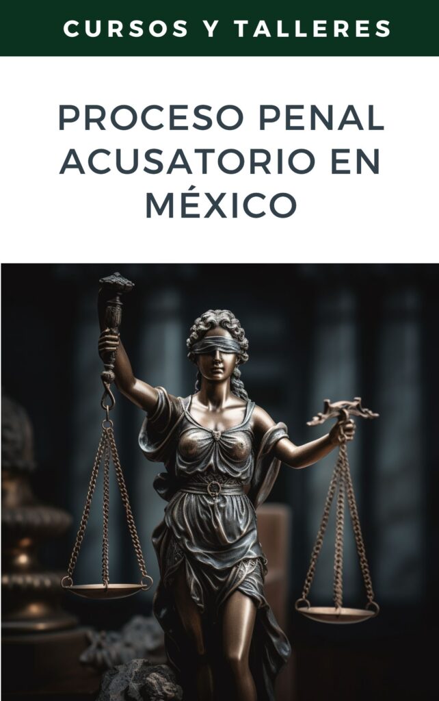 istema de Justicia Penal Acusatorio en México: Guía Completa - E ...